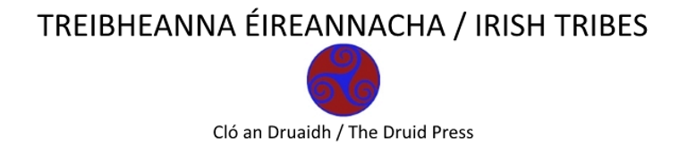 Cló an Druaidh / The Druid Press - Descendants of the Celtic Tribes of ...